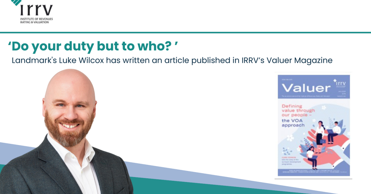 'Do your duty but to who?' Luke Wilcox’s article… - Landmark Chambers